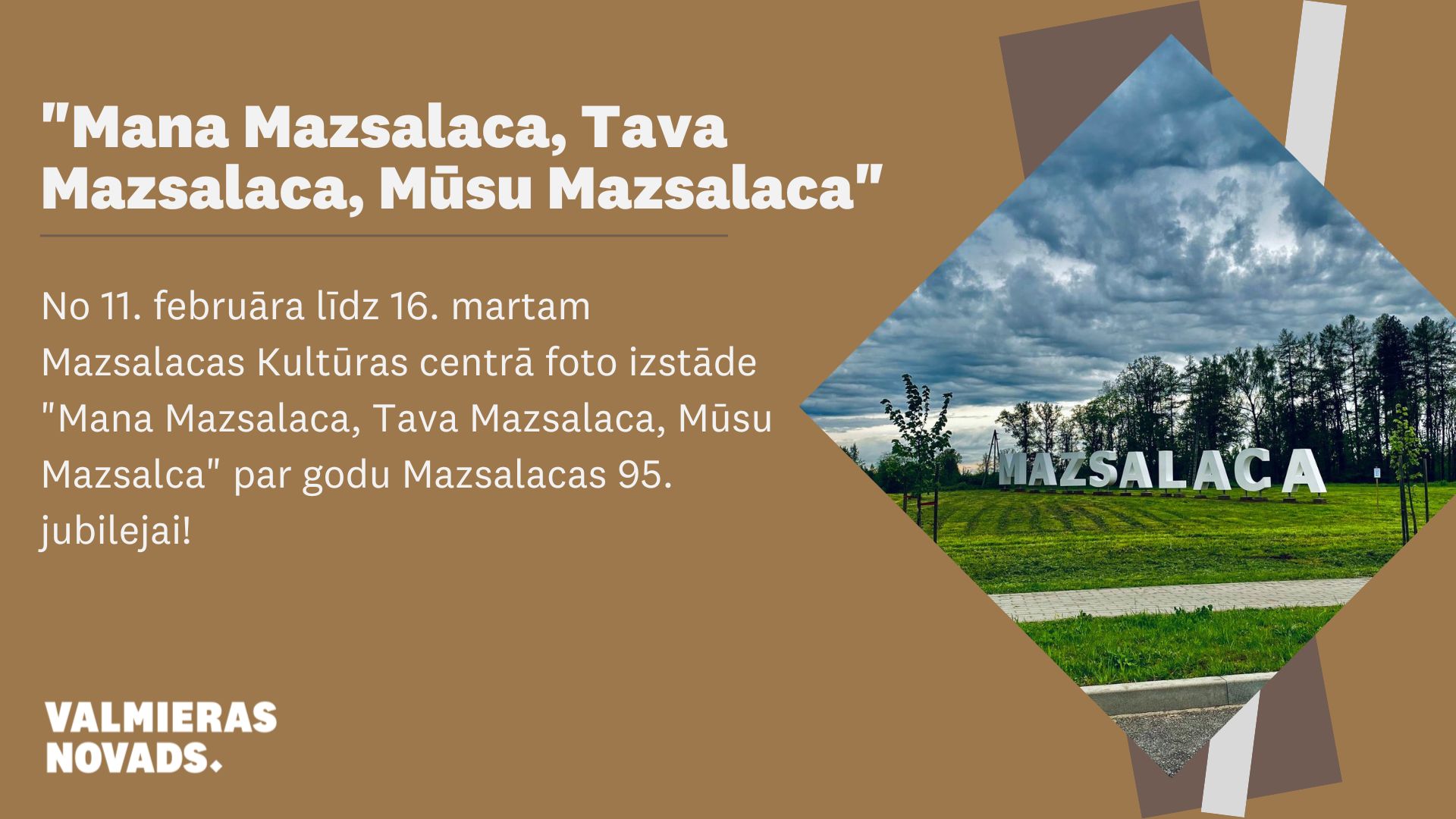 Foto izstāde "Mana, Tava, Mūsu Mazsalaca" - Visit Valmiera
