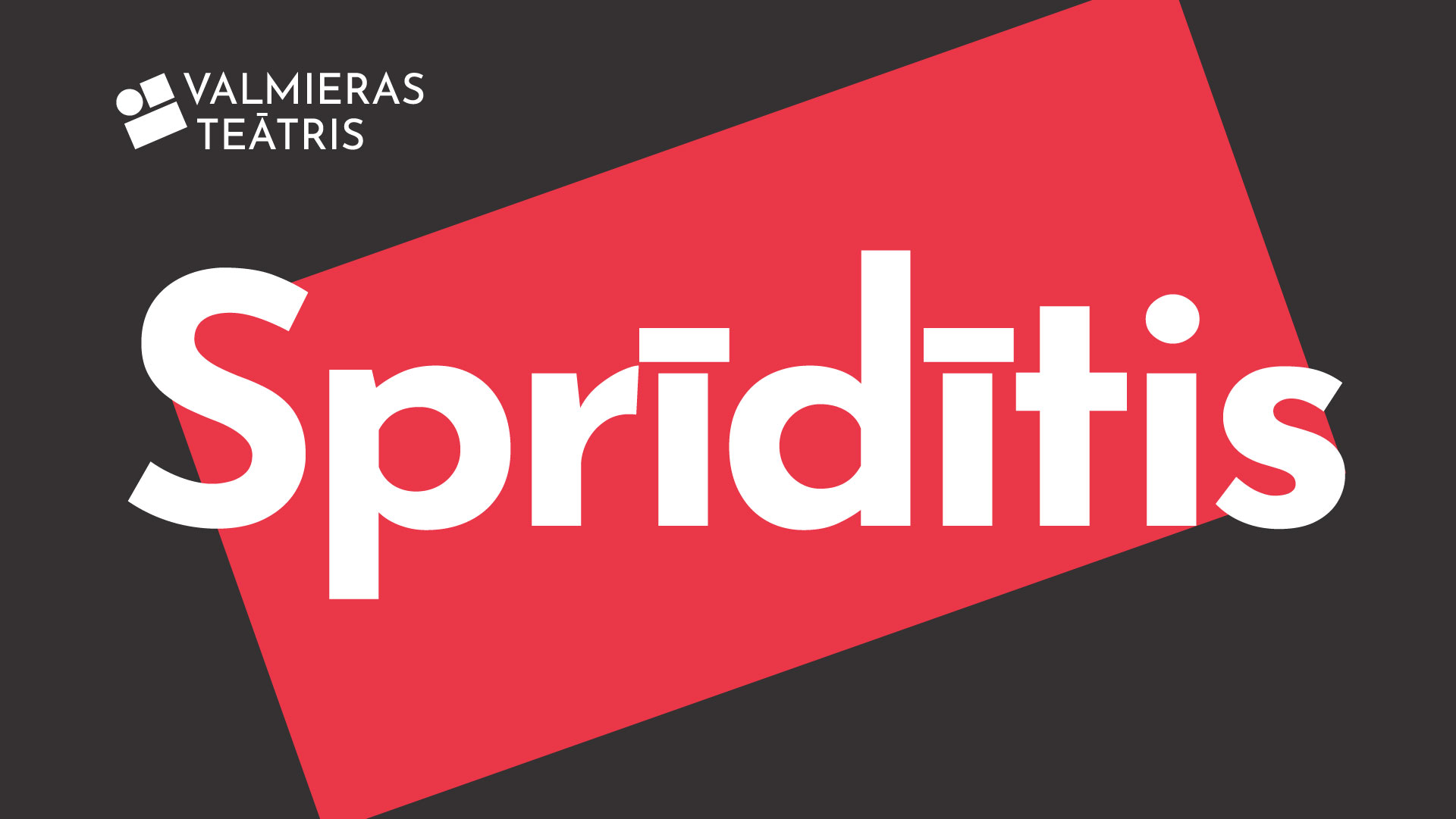 Janvārī Valmieras teātra Lielajā zālē pirmizrāde pasaku lugai Sprīdītis ...