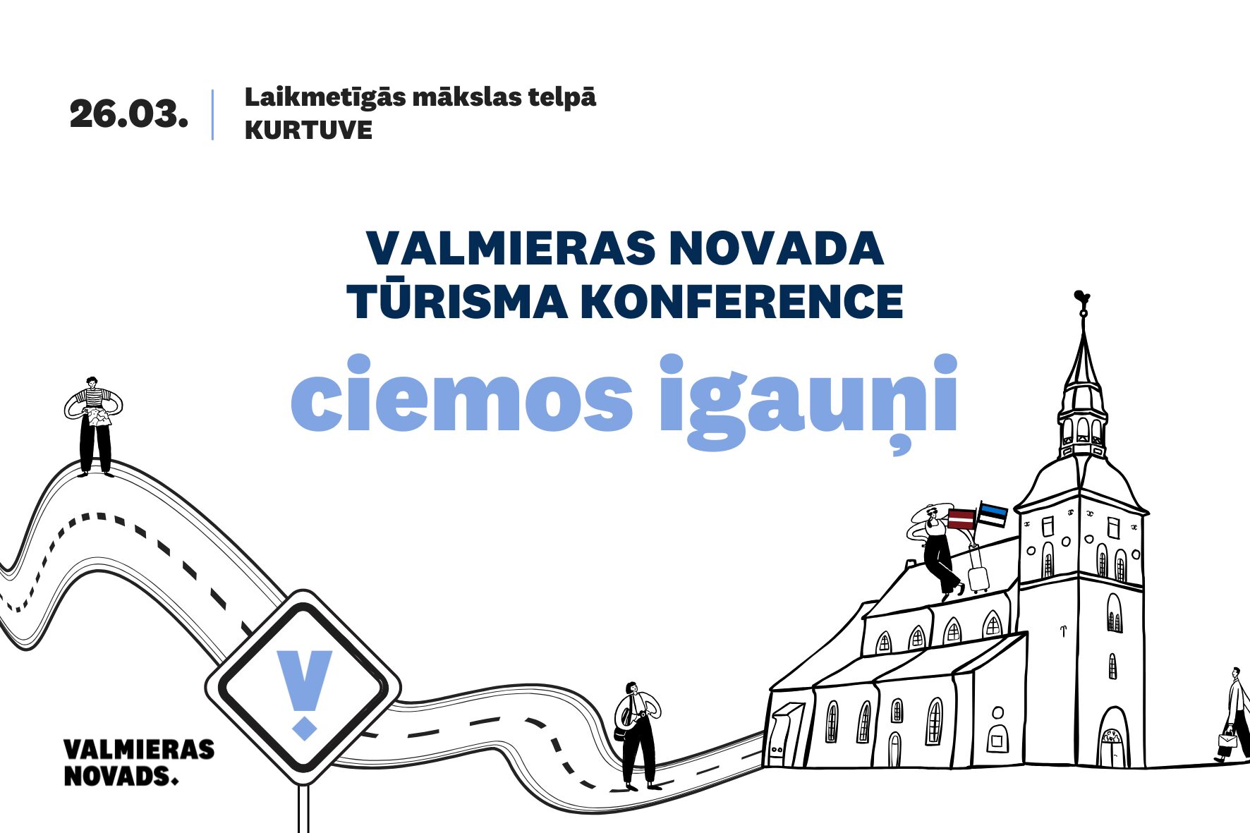 Valmierā norisināsies Valmieras novada Tūrisma konference “Ciemos ...