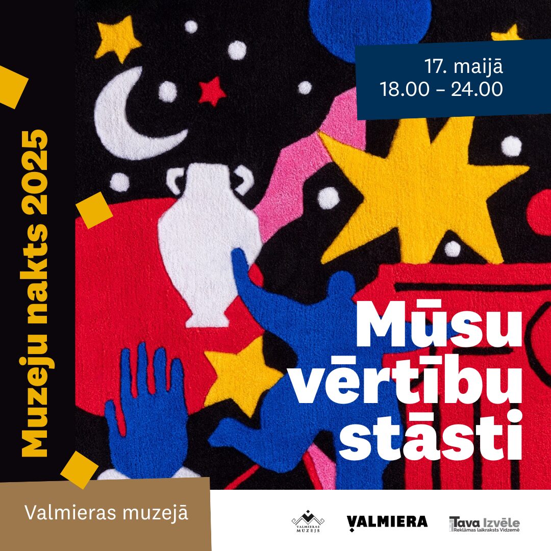 Muzeju nakts Valmieras muzejā - Visit Valmiera